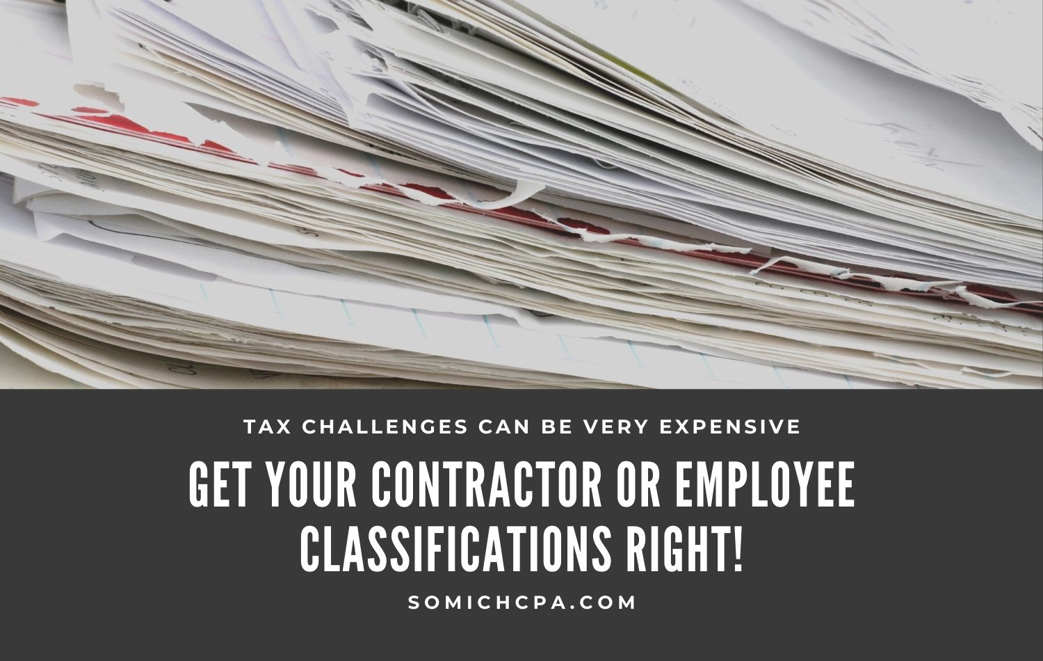 Get Your Contractor or Employee Classifications Right | Somich ...