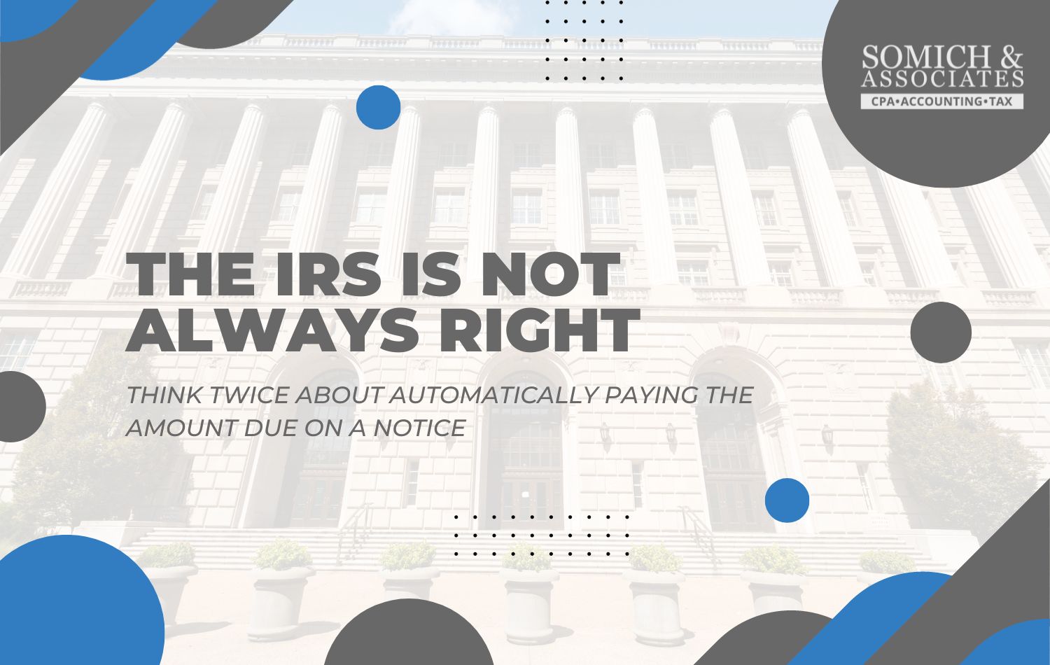 The IRS is NOT Always Right | Somich & Associates CPAs